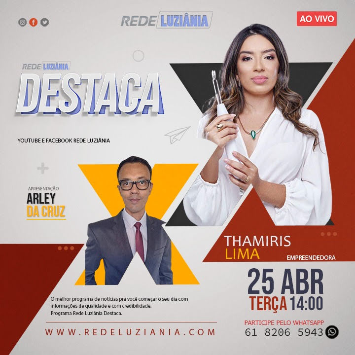 REDE LUZIÂNIA DESTACA ENTREVISTA A EMPREENDEDORA THAMIRIS LIMA 25.04 - Rede Luziânia